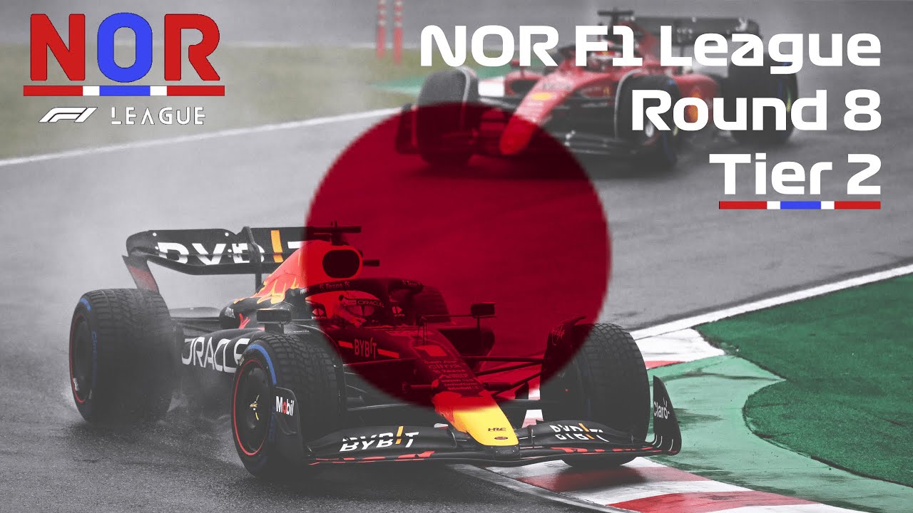NOR F1 Leauge Tier 2 - Season 2 - Round 8 in Japan - ONLY REAL LIVE ...