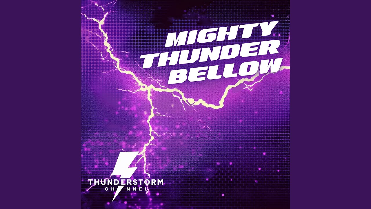 Mighty Thunder Bellow - YouTube