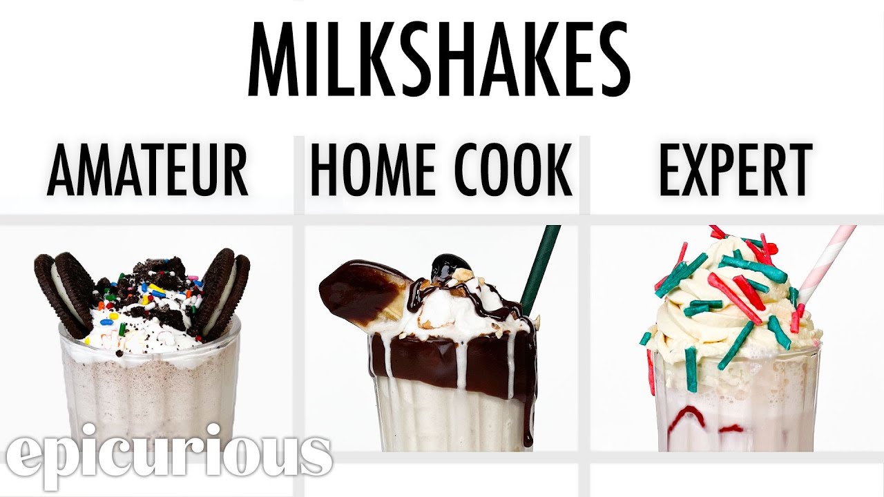 4 Levels of Milkshakes: Amateur to Food Scientist | Epicurious - YouTube