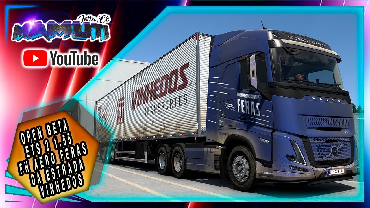FERAS DA ESTRADA CONJUNTO FH AERO E BAU MJ CUSTOM ETS 2 1.55 - YouTube