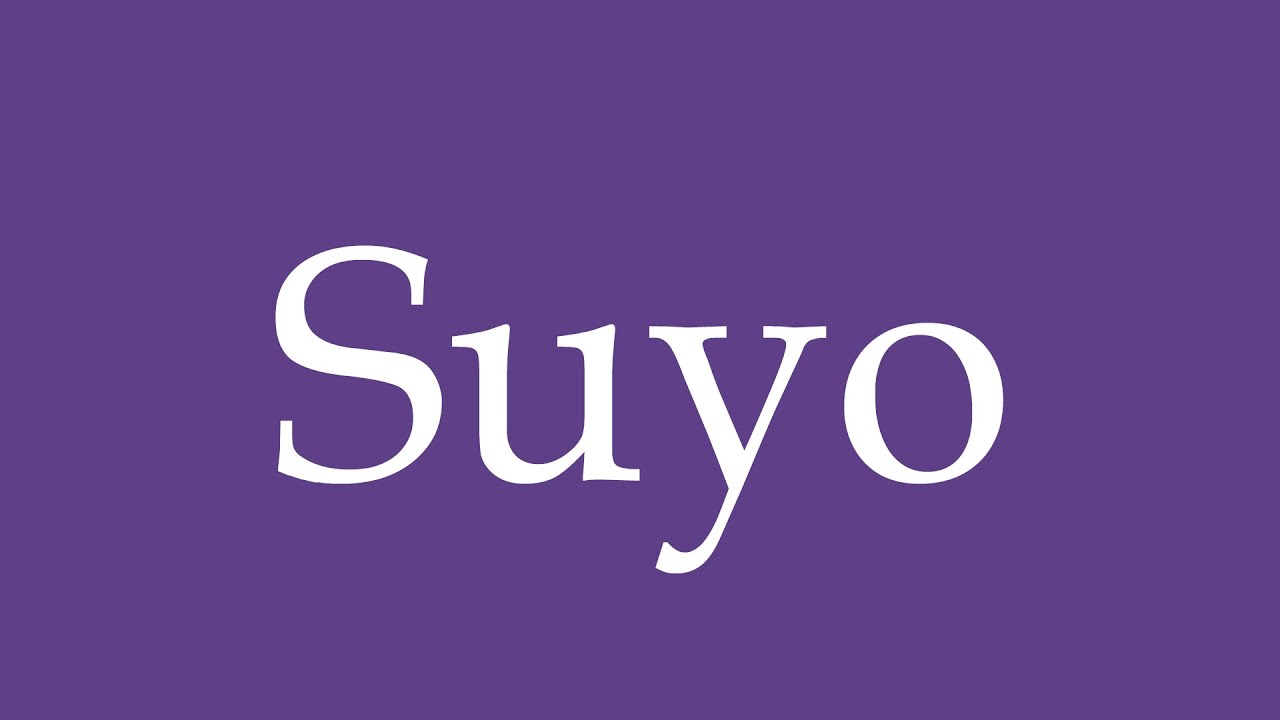 How To Pronounce ''Suyo'' (Yours) Correctly in Spanish - YouTube