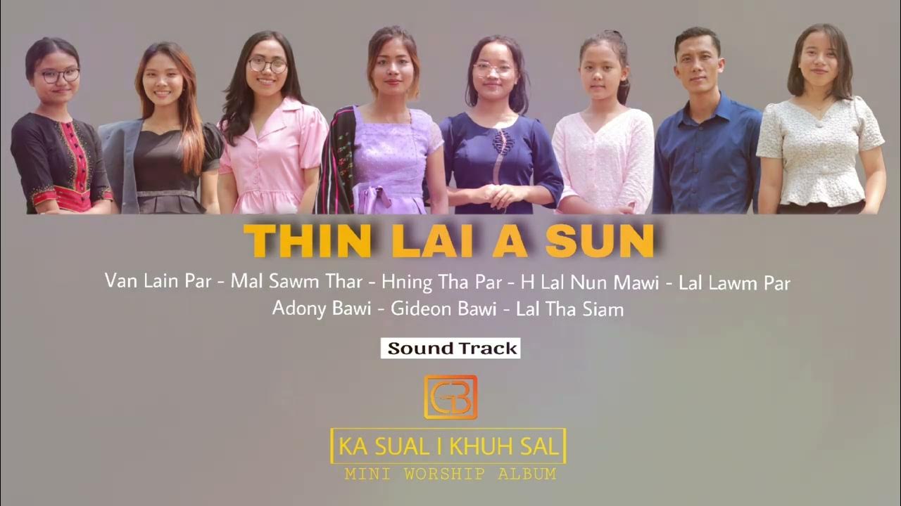 THIN LAI A SUN // SOUND TRACK // WORSHIP TEAM // GIDEON BAWI (OFFICIAL) - YouTube