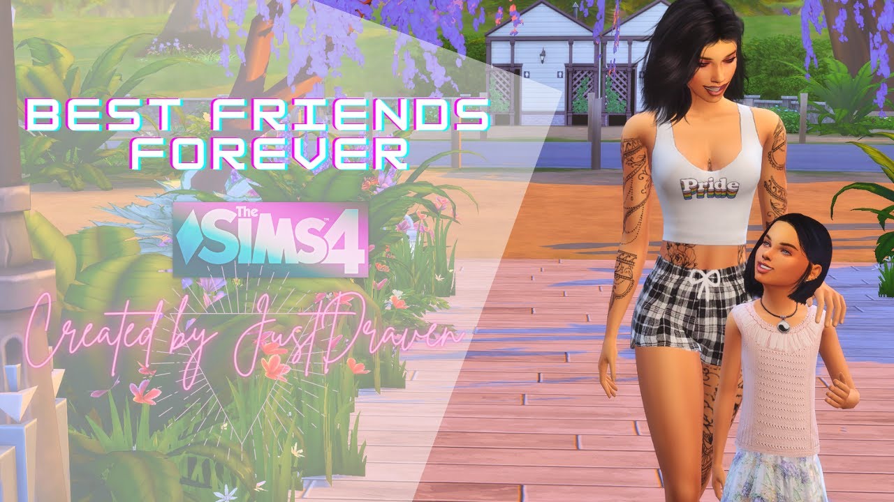 Best Friends Forever ~ The Sims 4 ~ Part 2 - YouTube