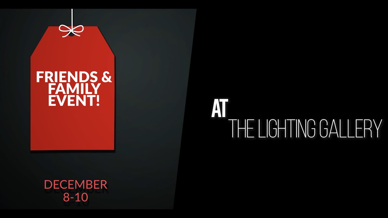 Lighting Gallery Commercial Friends and Family Event 2022 - YouTube