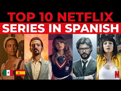 Top 10 Netflix Series In Spanish In 2022 - Learn Spanish Watching TV
