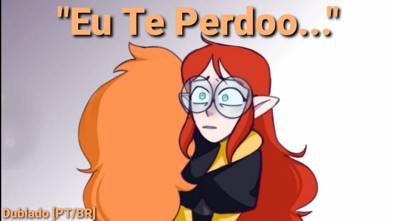"Eu Te Perdoo..." - Fandub TOH [PT/BR] - YouTube