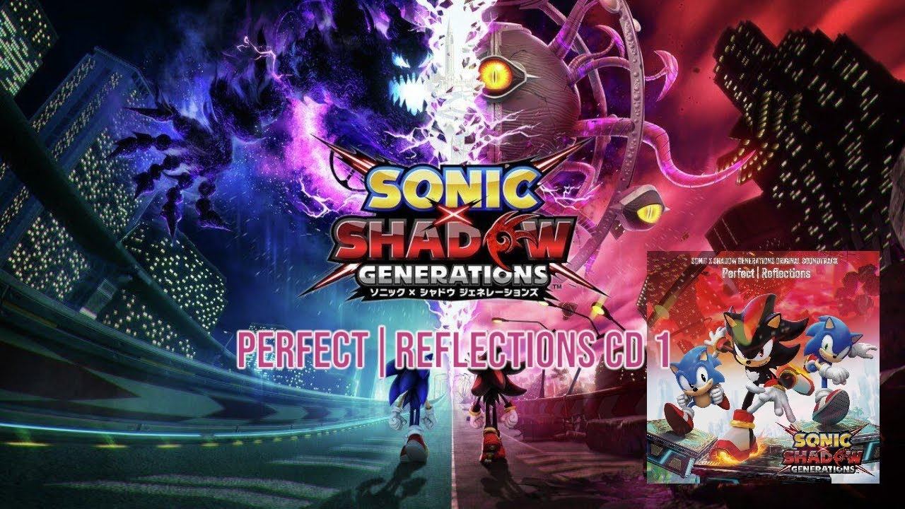 Sonic X Shadow Generations Original Soundtrack Perfect | Reflections CD ...