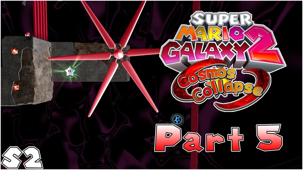 ALMOST DONE! | Super Mario Galaxy 2 Cosmos Collapse 2.0 (S2 Part 5) - YouTube