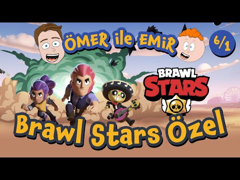 Brawl Stars Özel | Ömer ile Emir 6. Bölüm 1. Kısım