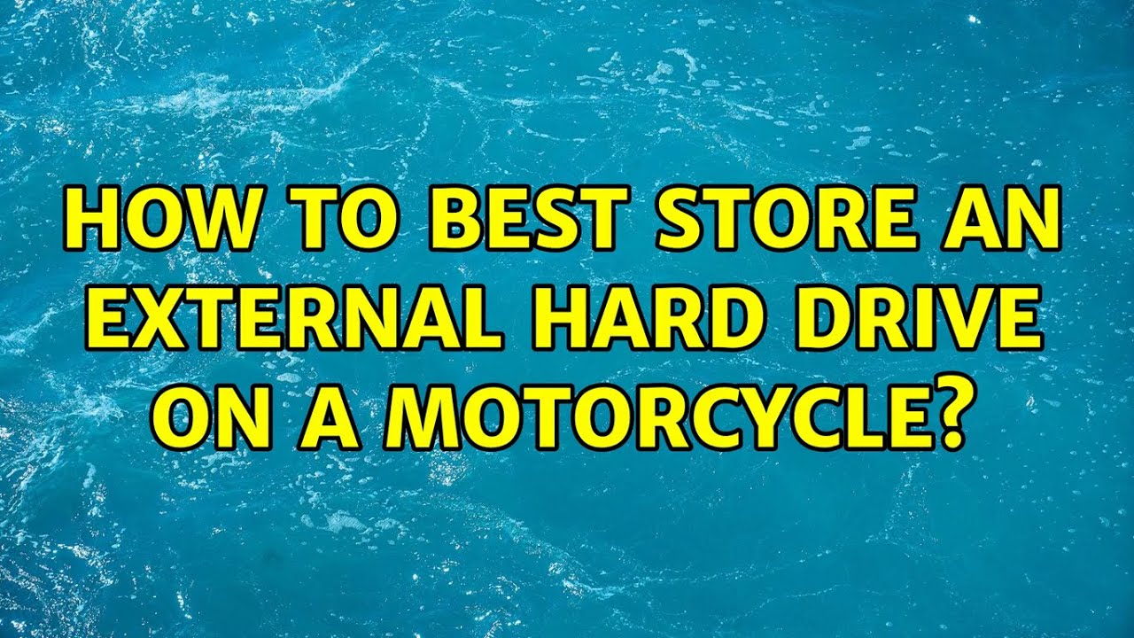 How to best store an external hard drive on a motorcycle? - YouTube