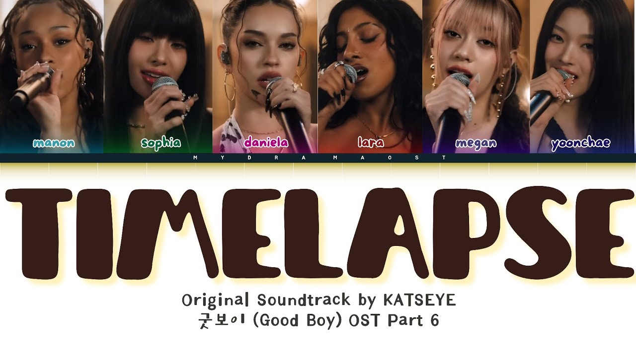 [Color Coded] KATSEYE - Time Lapse | 굿보이 (Good Boy) OST Part 6 - YouTube