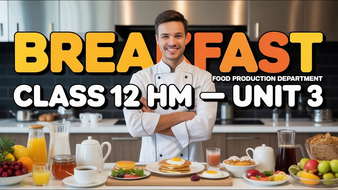Breakfast Explained | Class 12 HM | Unit 3 Food Production - YouTube
