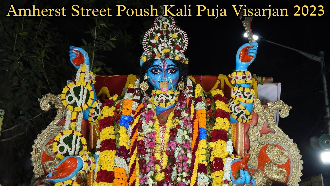 Amherst Street Poush Kali Puja Visarjan 2023 | Nimtala Ghat Kolkata ...