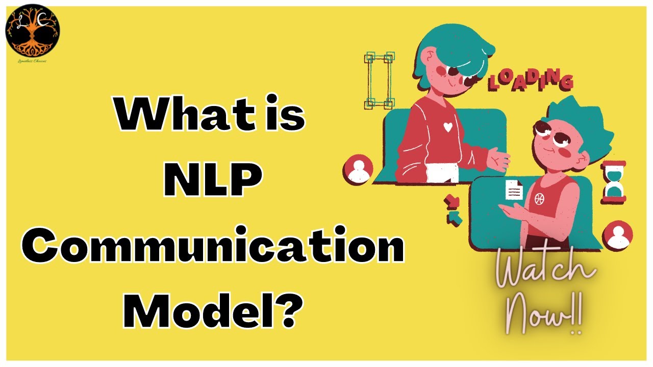NLP Communication Model | Episode 2 | Neuro Linguistic Programming ...