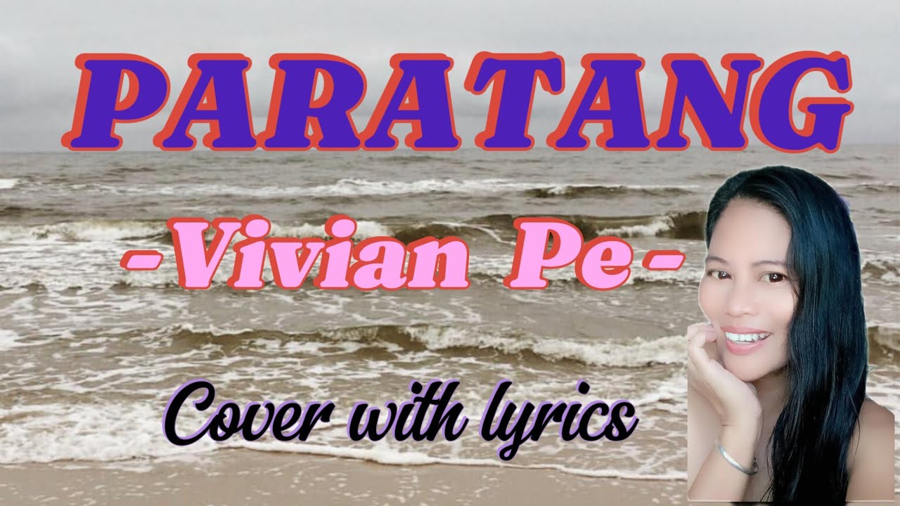 PARATANG -Vivian Pe - Cover with lyric - YouTube