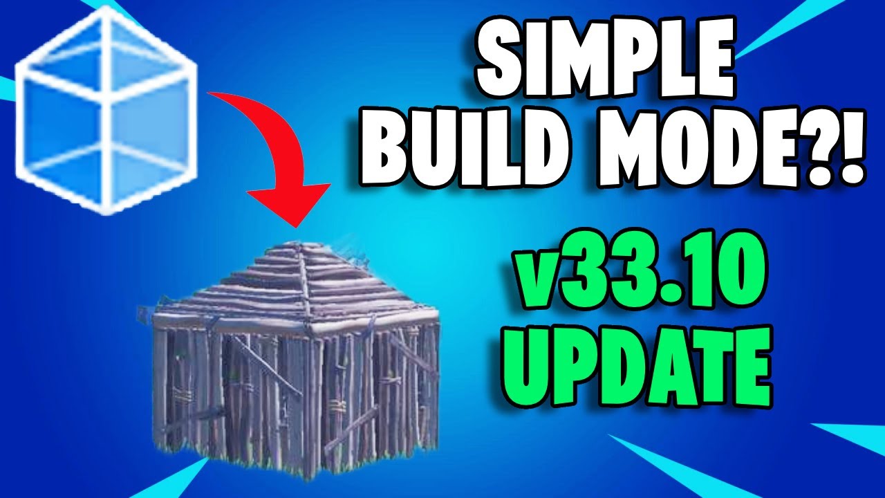 SIMPLE BUILD MODE COMING?! | Fortnite v33.10 Update - YouTube