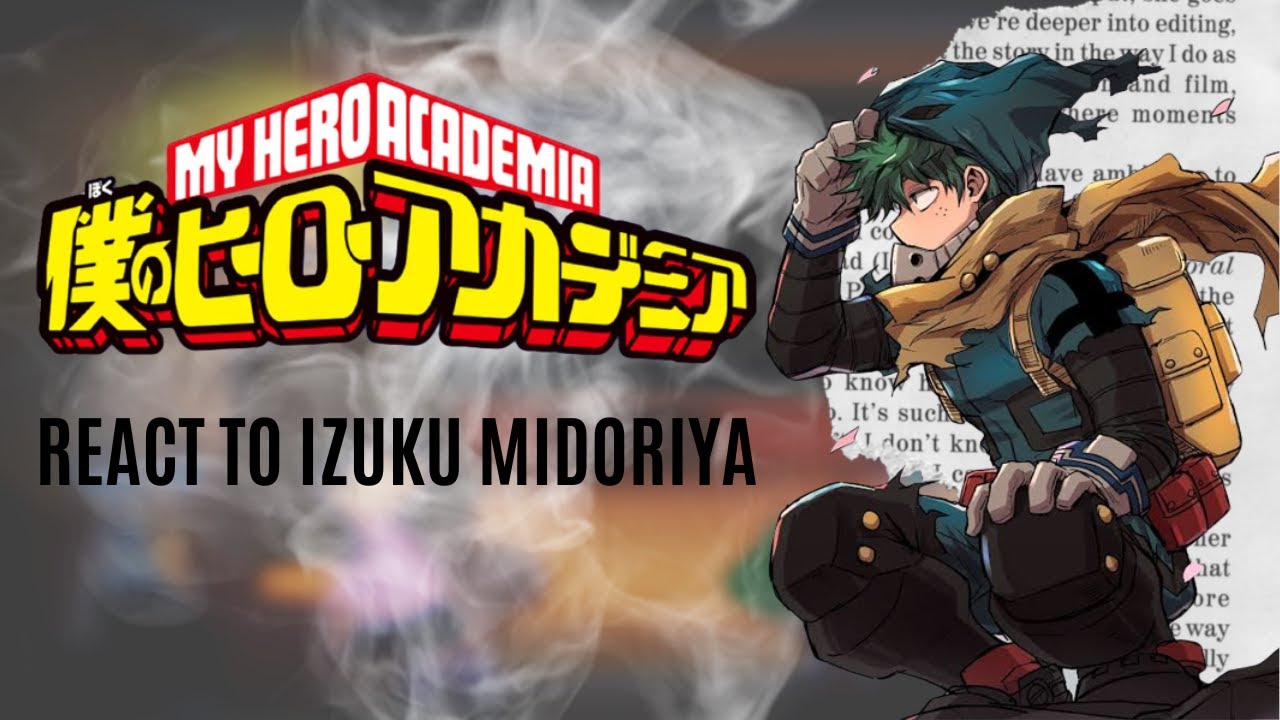 My Hero Academia react to THE FUTURE! (MOSTLY DEKU) - YouTube