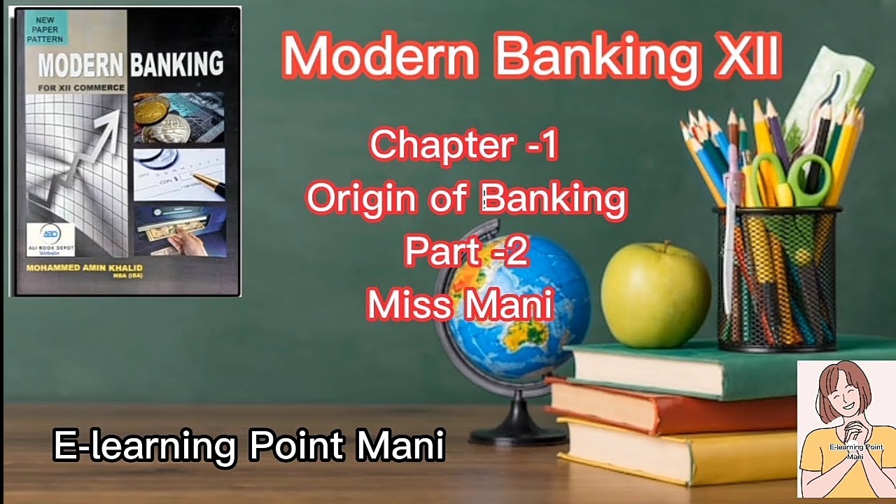 Modern Banking XII Chapter-1 Origin of Banking Part-2 Sindh board E ...
