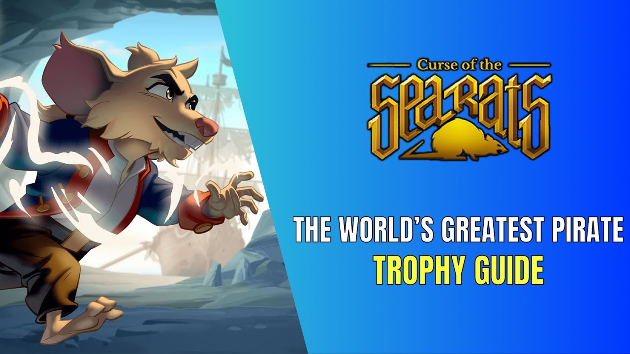 Curse of the Sea Rats The World’s Greatest Pirate Trophy Guide - How to ...
