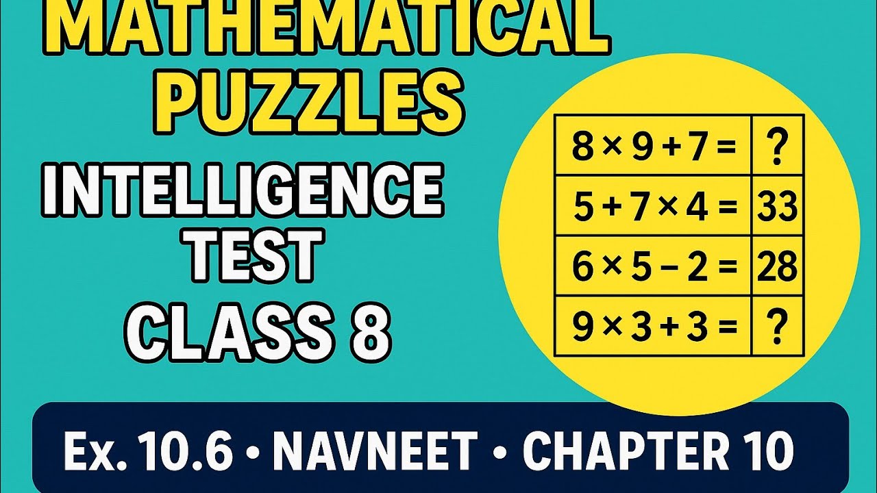 Puzzles Mathematical puzzles Intelegence Test class 8 Ex. 10.6 Navneet ...