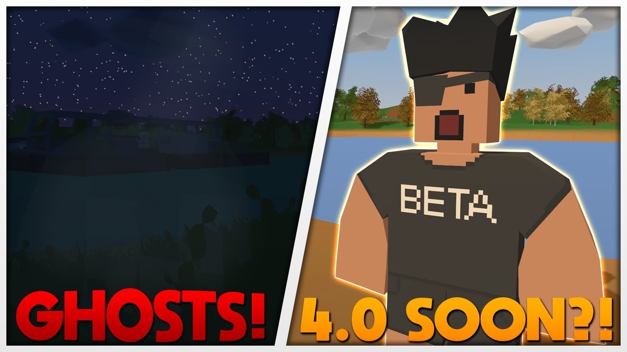GHOSTS & POTENTIAL 4.0 TEST SOON! (Unturned 3.23.6.0 Update Video ...
