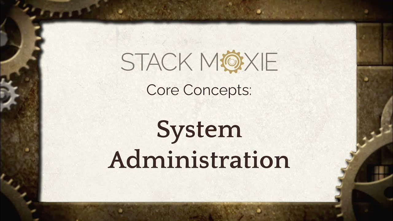 Training - System Administration Guided Tour | Stack Moxie App - YouTube