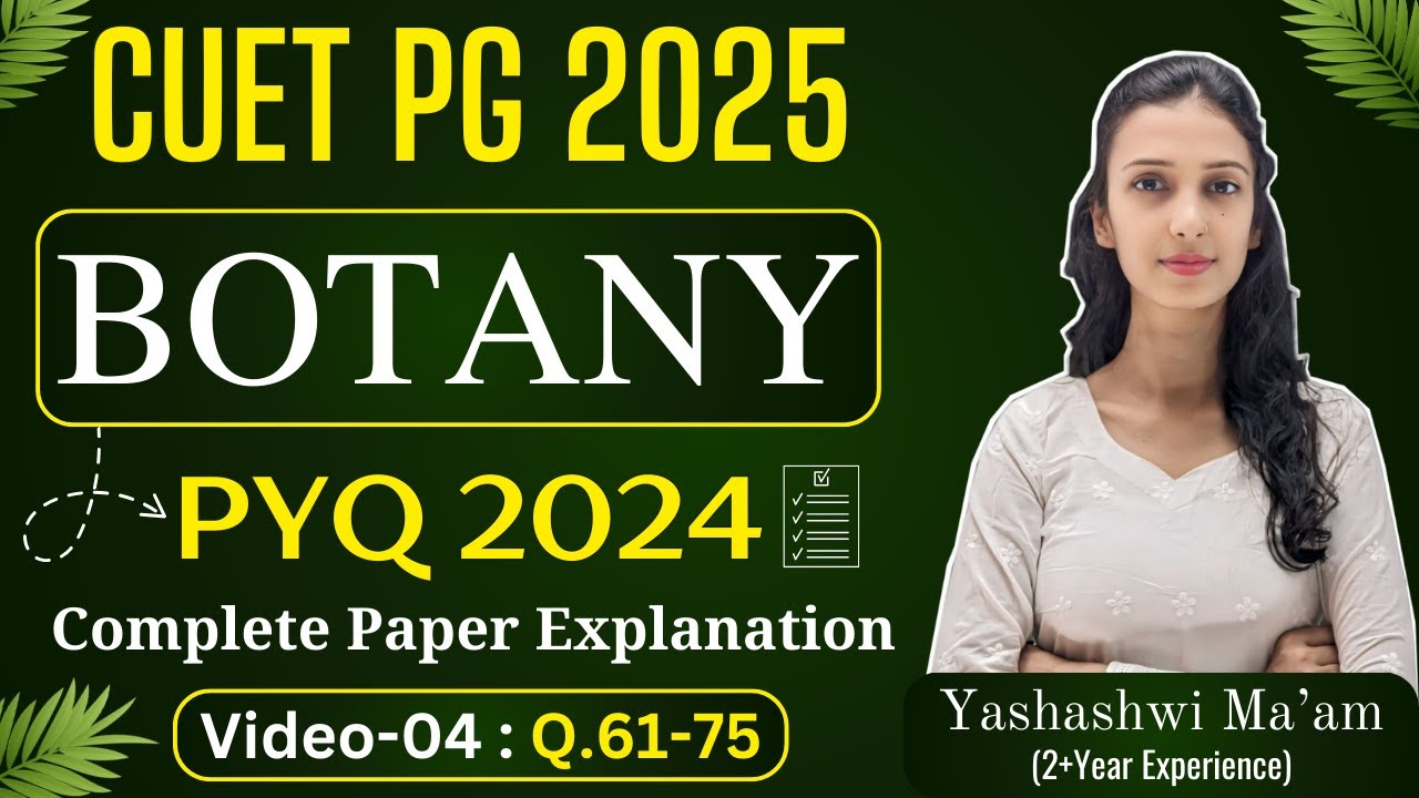 CUET PG Botany PYQ 2024 | Q.61-75 | cuet pg botany previous year ...