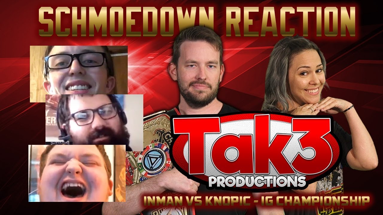 Take 3's Schmoedown Reaction: INNERGEEKDOM TITLE MATCH! Jason Inman VS ...