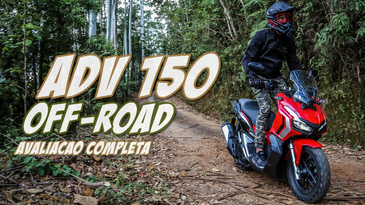 HONDA ADV 150: AVALIAÇÃO COMPLETA! SUSPENSÃO, OFF-ROAD, COSUMO, PREÇO E ...
