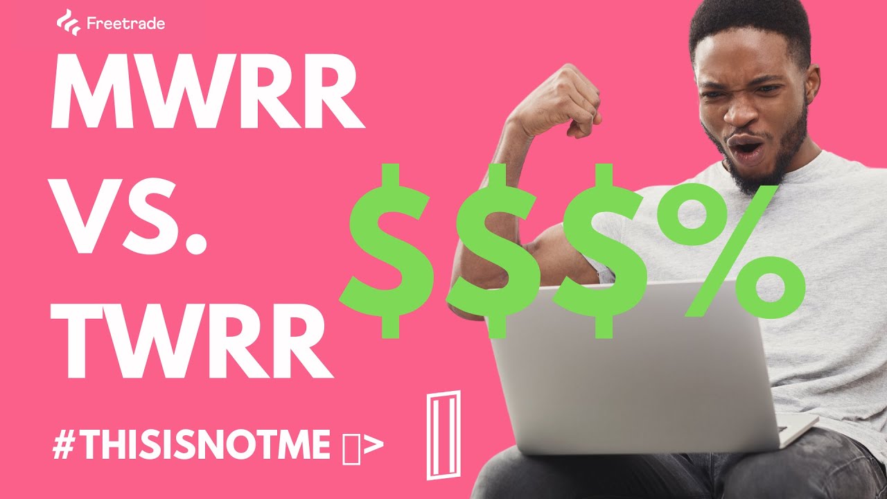 Money Weighted Return (MWRR) vs. Time Weighted Return (TWRR) SIMPLIFIED ...