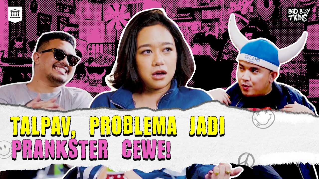 Kiss or Slap SAMPAH!!! Feat Talpav | Bad Boy Twins Eps.37 Realtime ...