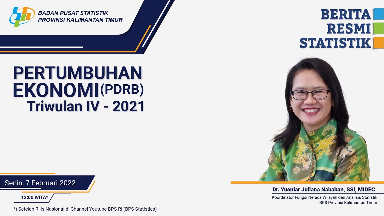 [Rilis BPS Kaltim] Pertumbuhan Ekonomi (PDRB) Triwulan IV 2021 - 07 ...
