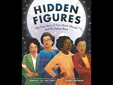 Hidden Figures Read Aloud - YouTube