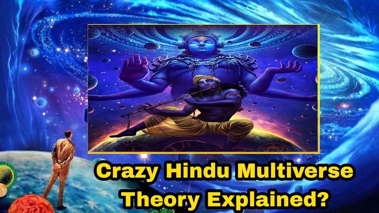 Crazy Hindu Multiverse Theory Explained by a Monak? - YouTube