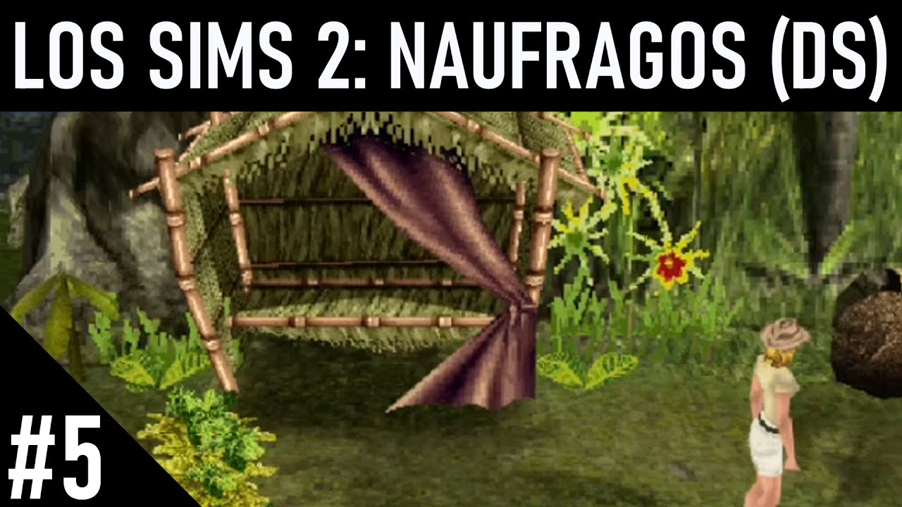 Los Sims 2: Náufragos (DS) #5 - YouTube