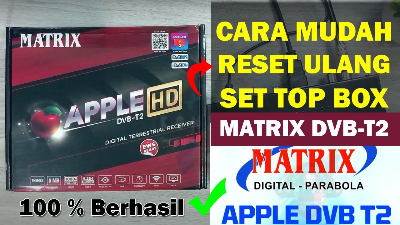 Cara Mudah Reset Ulang Set Top Box Matrix Apple HD DVB-T2 | Box Merah ...