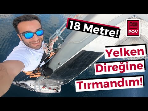 18 Metrelik Yelken Direğine Tırmandım! - POV