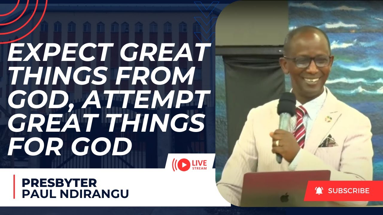 Expect Great things from God, Attempt Great things for God | Presbyter ...