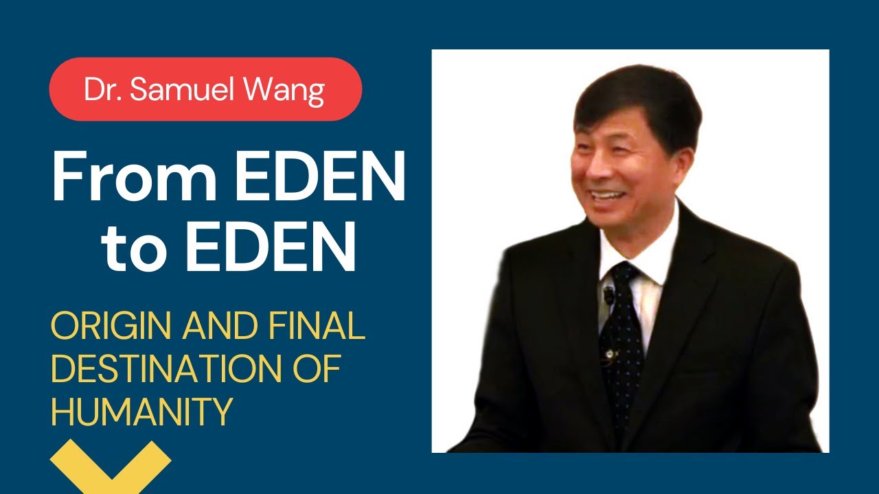 From Eden to Eden: Origin and Final Destination of Humanity | Dr ...