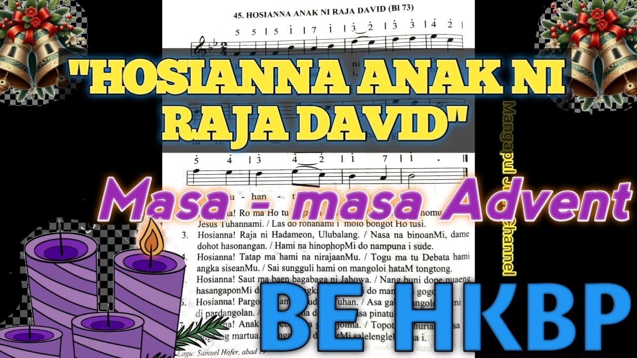 HOSIANNA ANAK NI RAJA DAVID (BE NO.45) LAGU Masa Advent - YouTube
