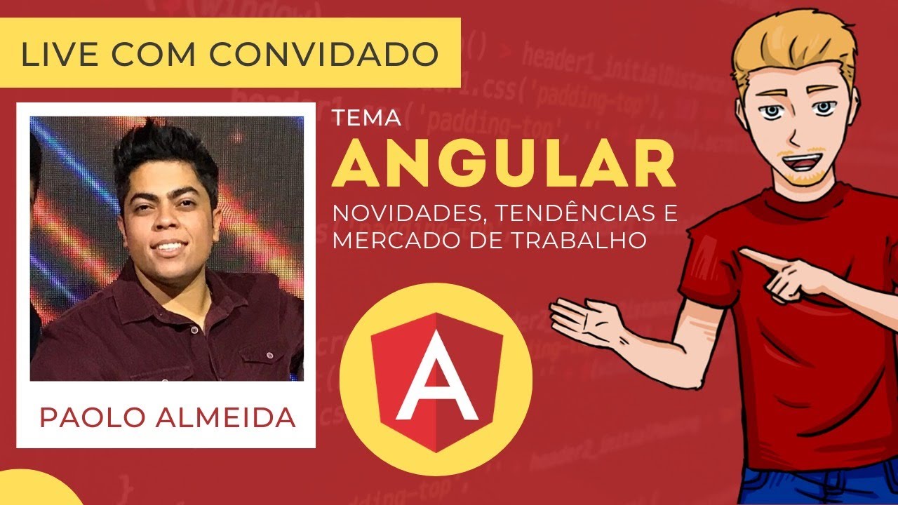 Angular: Novidades, Tendências e Mercado de Trabalho - Live com ...