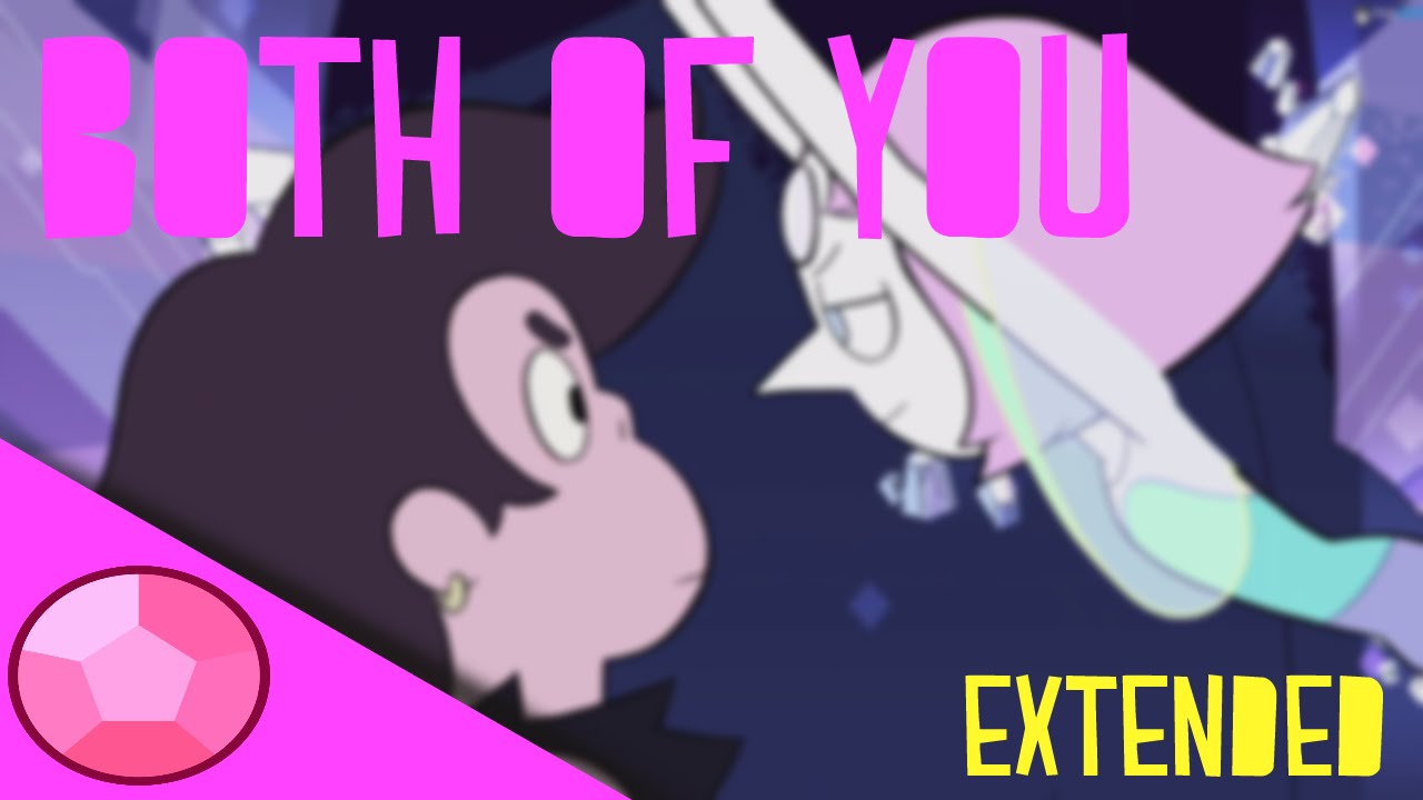 [Extended] Both Of You - Steven Universe - YouTube