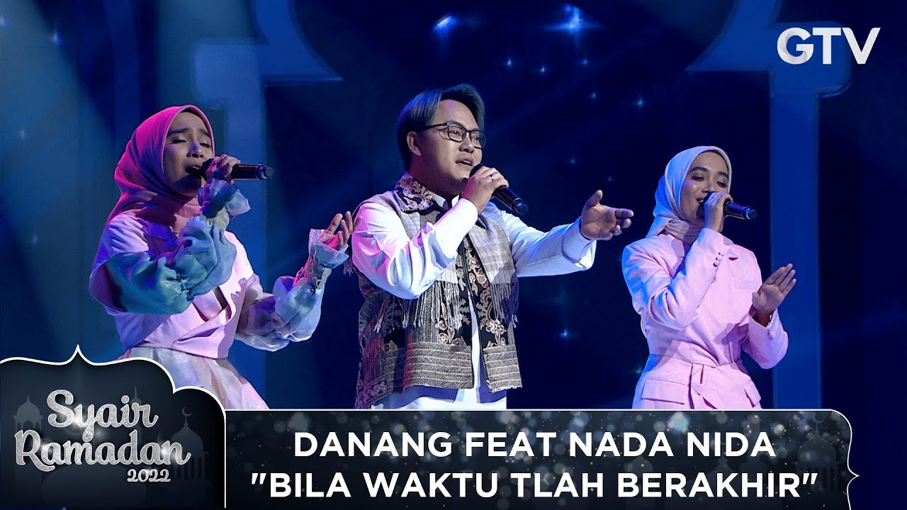 DANANG FEAT NADA NIDA - "BILA WAKTU TLAH BERAKHIR" | SYAIR RAMADAN 2022 ...