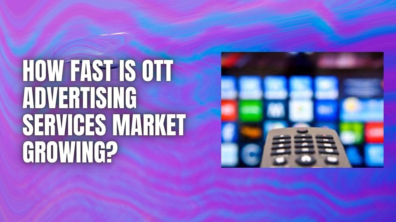 OTT Advertising Boom: What's Driving the Growth? - YouTube