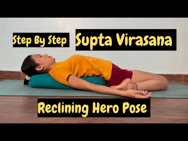 Reclinig Hero Pose