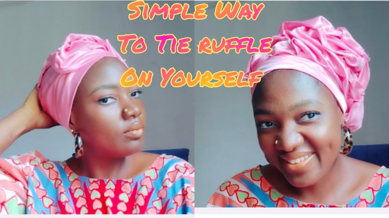 How to Tie a Ruffles Head Wrap on Yourself - YouTube