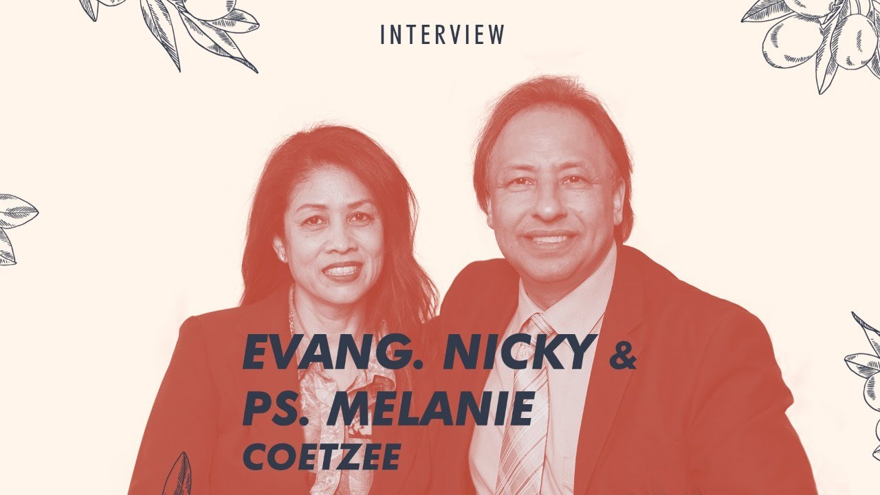Interview with Evangelist Nicky Coetzee & Melanie Coetzee on Legacy ...