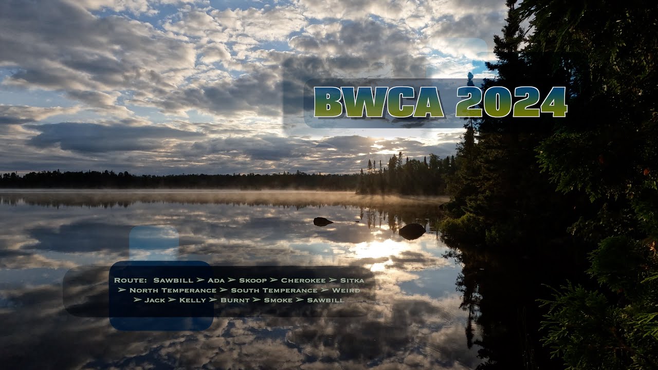 BWCA Cherokee Loop 2024 - YouTube