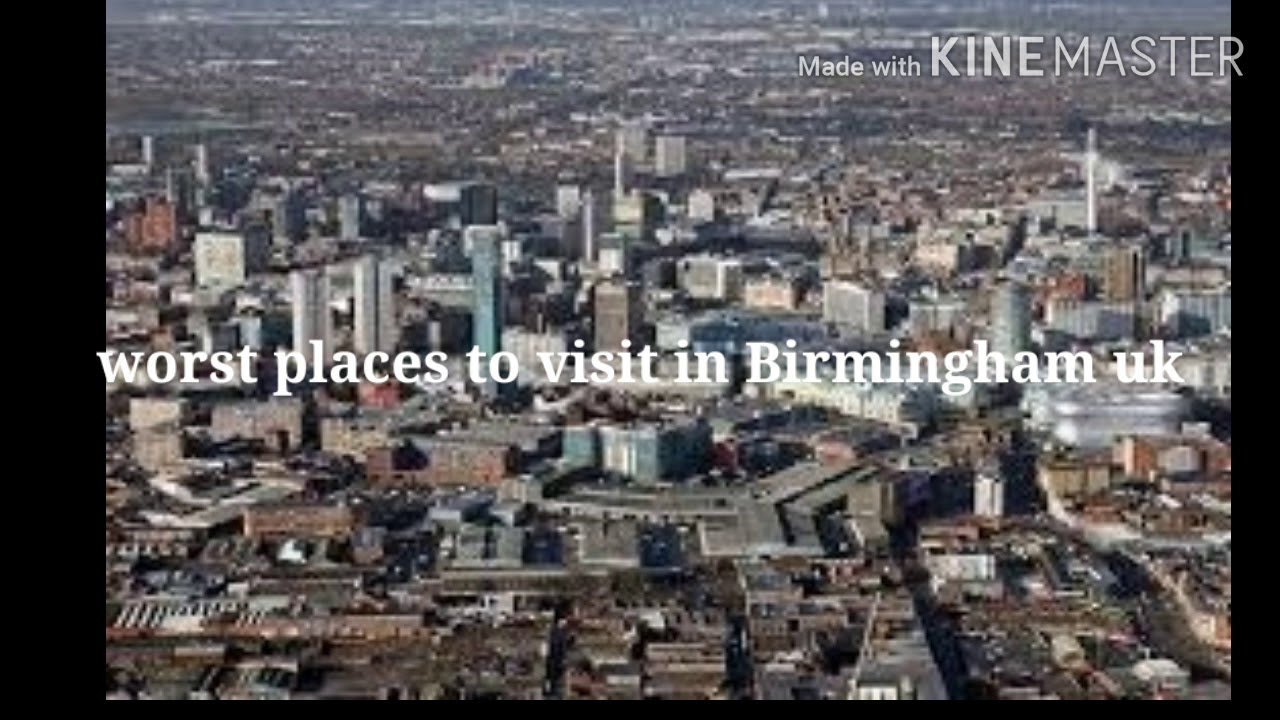Worst places to visit in Birmingham uk - YouTube