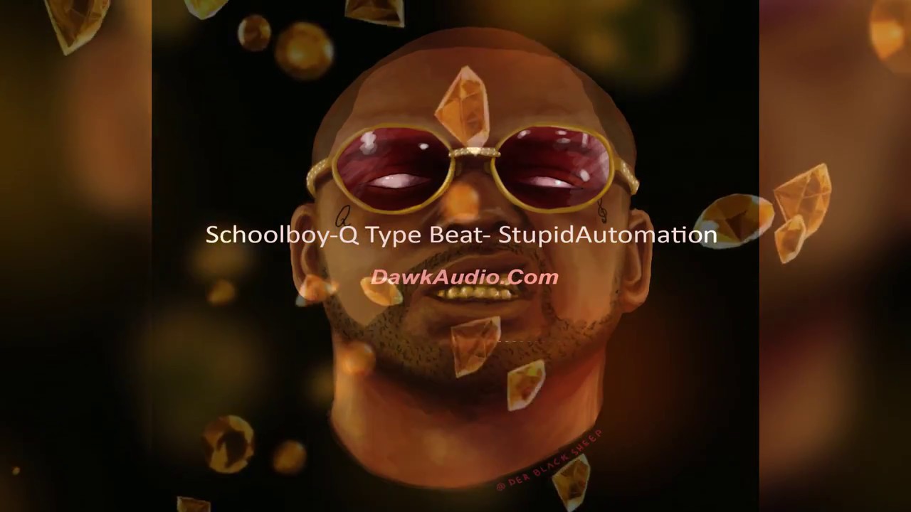 School Boy Q Type Beat "Stupid Automation" HipHop Instrumental 2017 ...